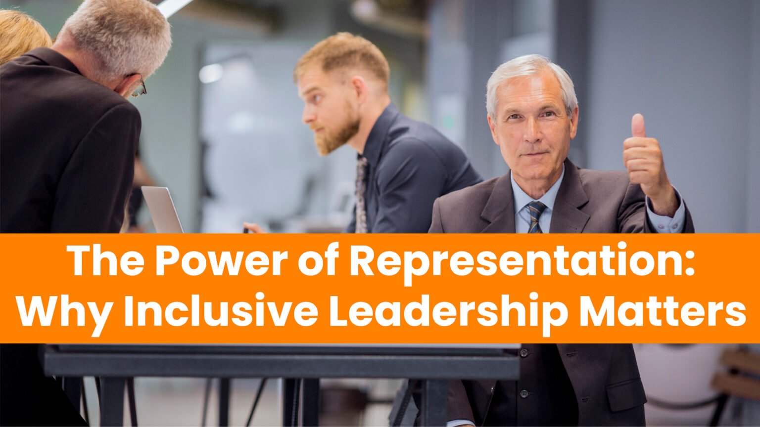 Power of Representation: Why Inclusive Leadership Matters?